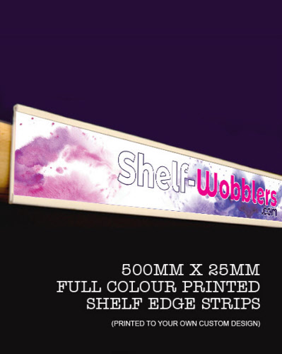 Shelf Edge Strips 25mm x 500mm - Custom Design
